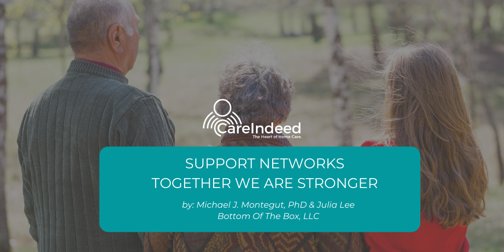Support Networks Together We Are Stronger | Care Indeed